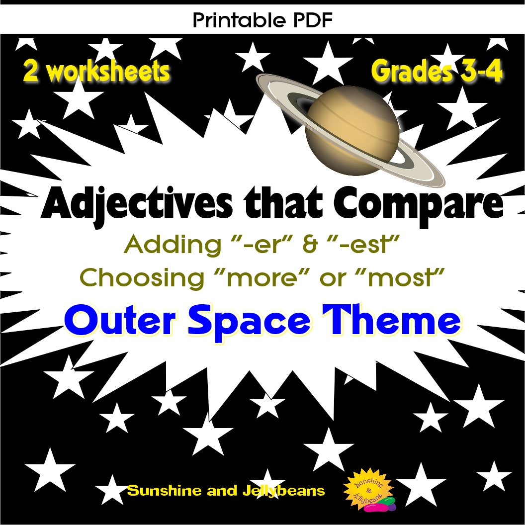 Adjectives that Compare: -er -est more most - Outer Space Theme- Grades ...