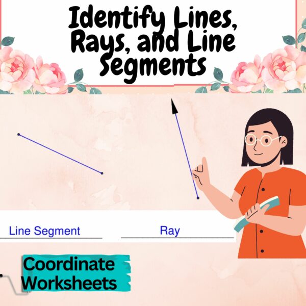 Identify Lines, Rays, and Line Segments - Coordinate Worksheets | Made ...