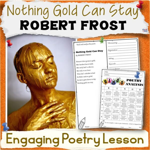 Poetry Lesson - Nothing Gold Can Stay by Robert Frost - Print and ...