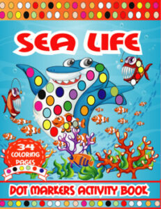 Sea life Dot Markers Activity Book | Made By Teachers