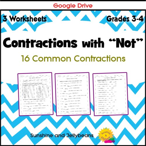 Contractions with "Not" - 16 Contractions - 3 worksheets - Grades 3-4 ...