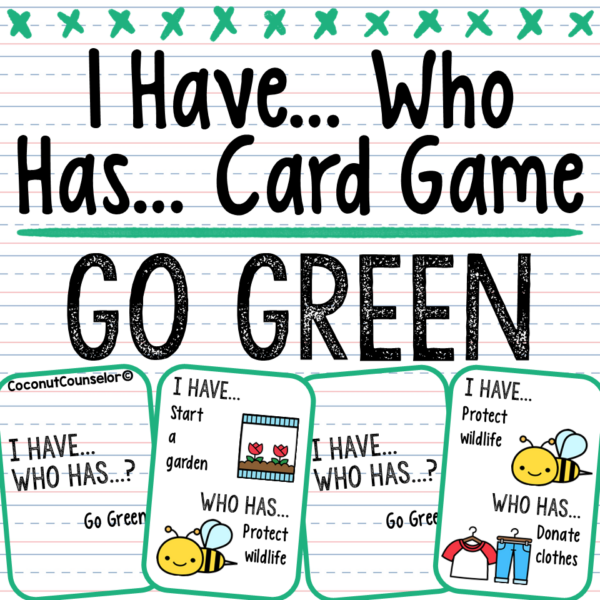 Go Green I Have, Who Has? Card Game | Made By Teachers