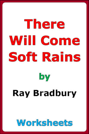 Ray Bradbury "There Will Come Soft Rains" worksheets | Made By Teachers