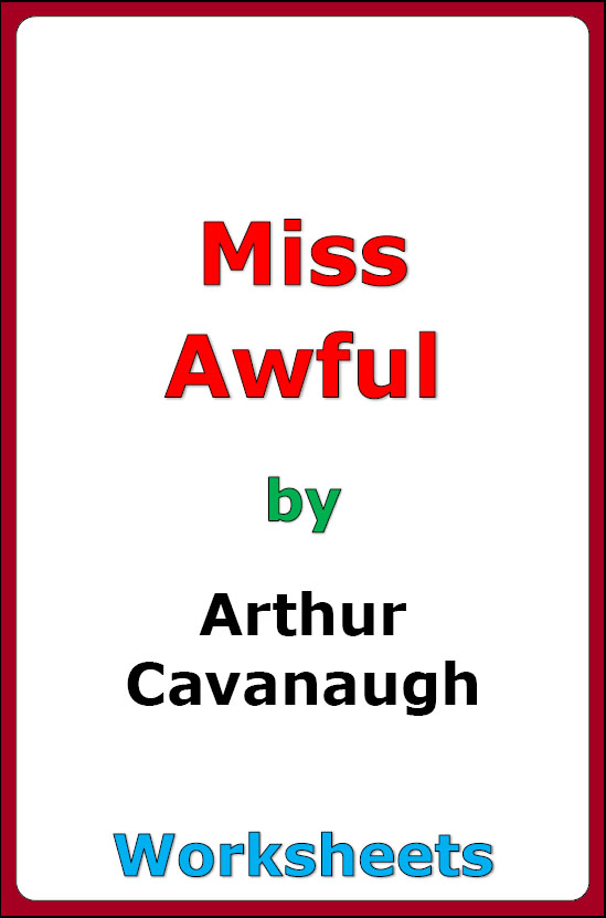 Arthur Cavanaugh "Miss Awful" worksheets | Made By Teachers