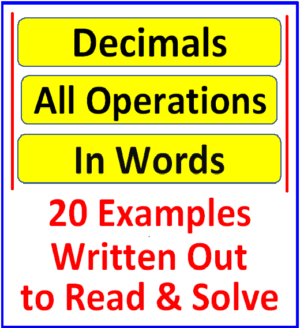 Decimals All Operations in Words (20 Examples Written Out) | Made By ...
