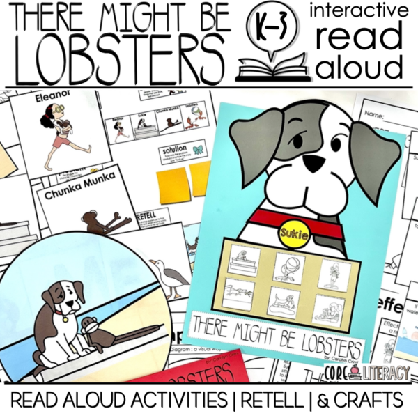 There Might be Lobsters Interactive Read Aloud Activities + Sequencing ...