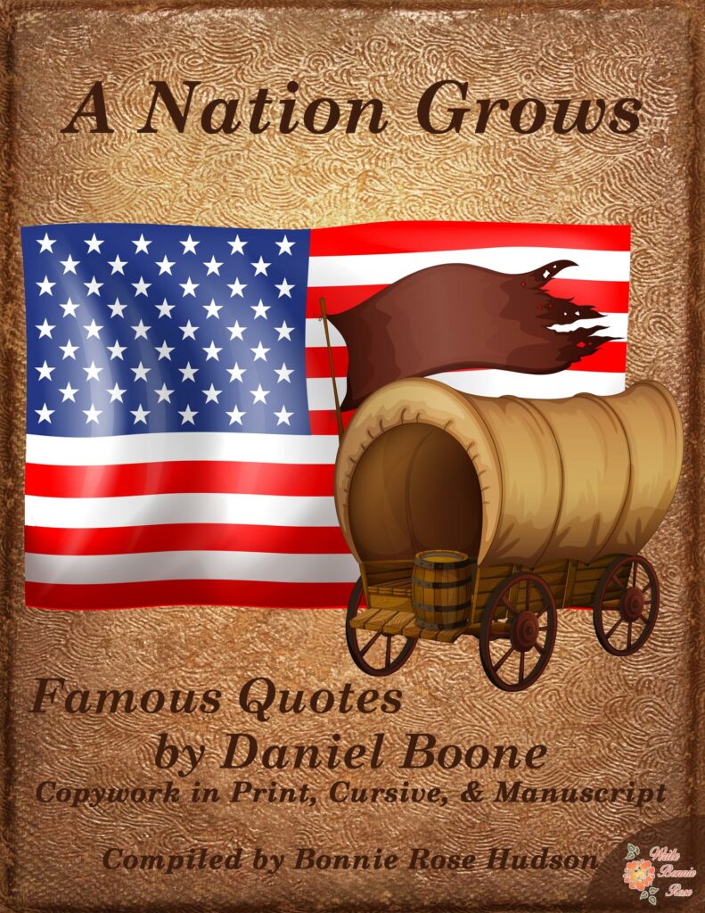 A Nation Grows: Famous Quotes by Daniel Boone Copywork | Made By Teachers
