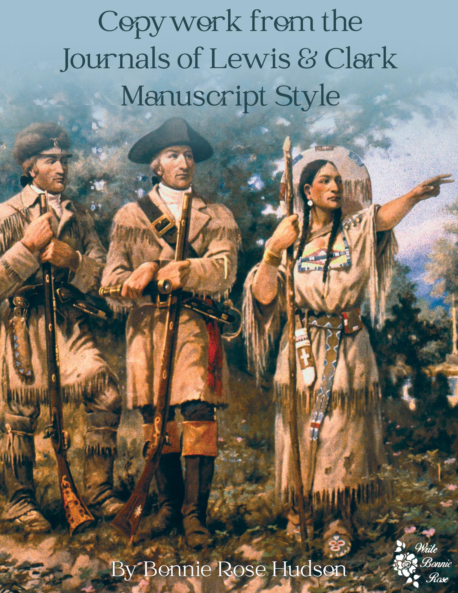 Copywork from the Journals of Lewis and Clark Manuscript Style | Made ...