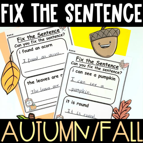 Autumn Fall Sentence Writing Worksheets Fix the Sentence Kindergarten ...
