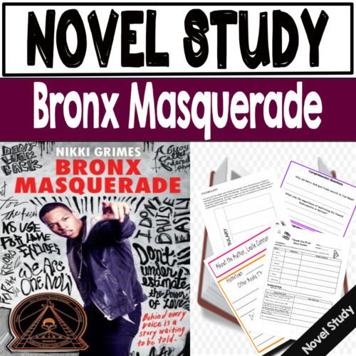 Bronx Masquerade by Nikki Grimes. Novel Study: | Made By Teachers