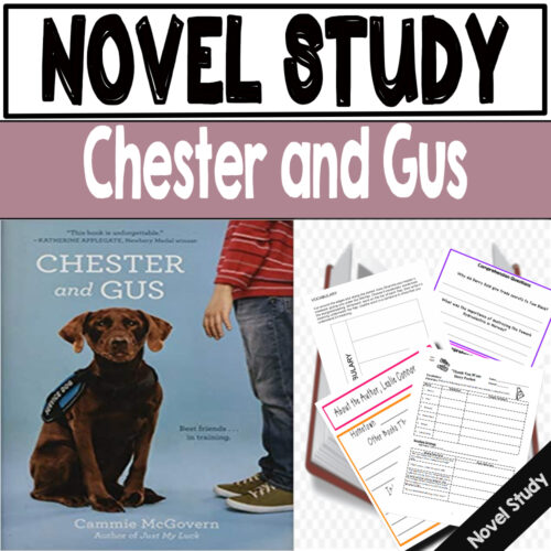 Chester and Gus by Cammie McGovern. Novel Study: | Made By Teachers