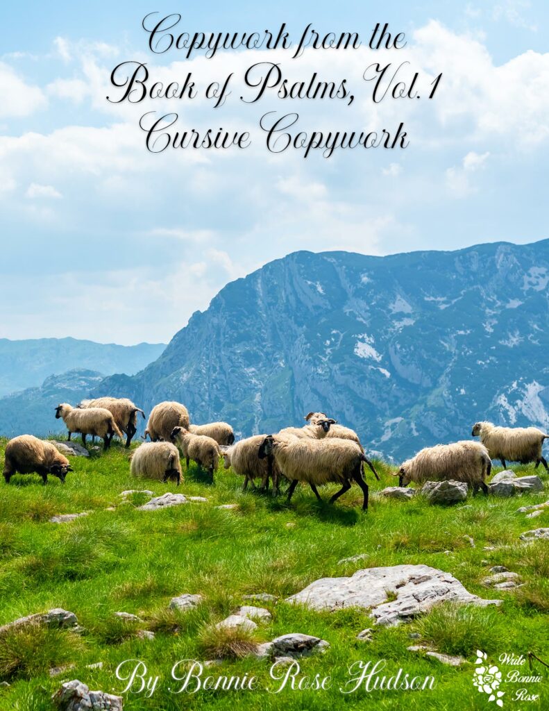 Copywork from the Book of Psalms, Vol. 1-Cursive Copywork | Made By ...