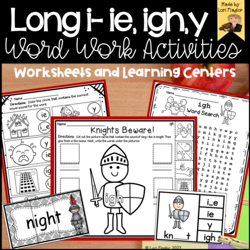 Long i- ie, igh, y Word Work Activities Worksheets and Learning Centers ...