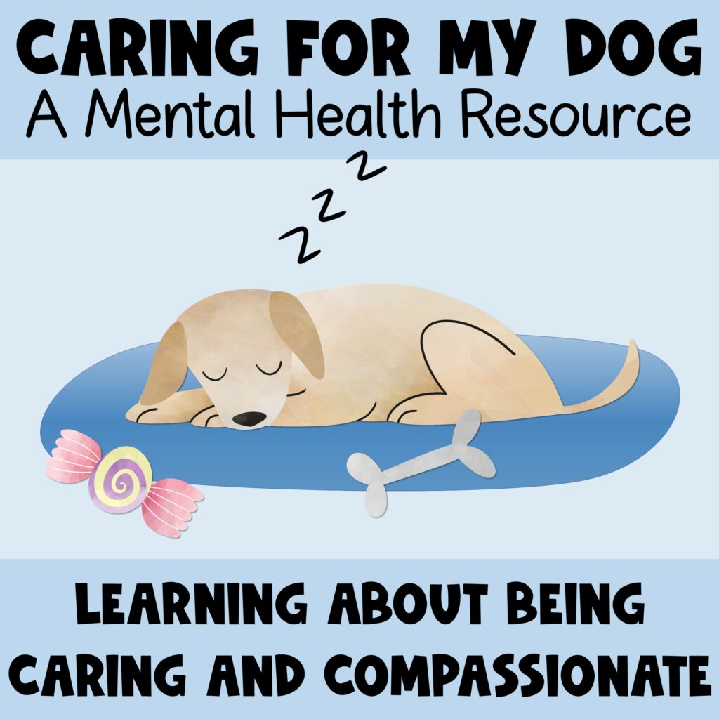 Caring for My Dog | Social Emotional Learning Packet | Mental Health ...