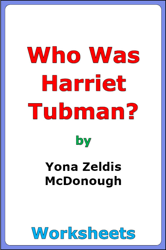 Yona Zeldis McDonough "Who Was Harriet Tubman?" worksheets | Made By ...