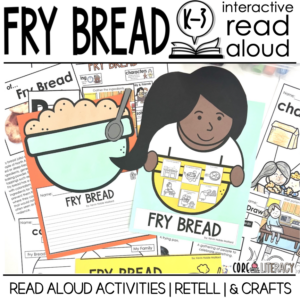 Fry Bread Interactive Read Aloud Activities | A Native American Family ...