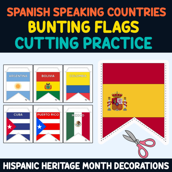 Spanish Speaking Countries Flags : Hispanic Heritage Month Bunting ...