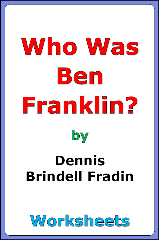 Dennis Brindell Fradin "Who Was Ben Franklin?" worksheets | Made By ...