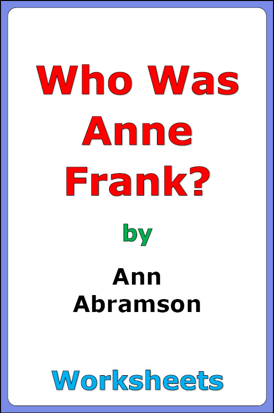 Ann Abramson "Who Was Anne Frank?" worksheets | Made By Teachers