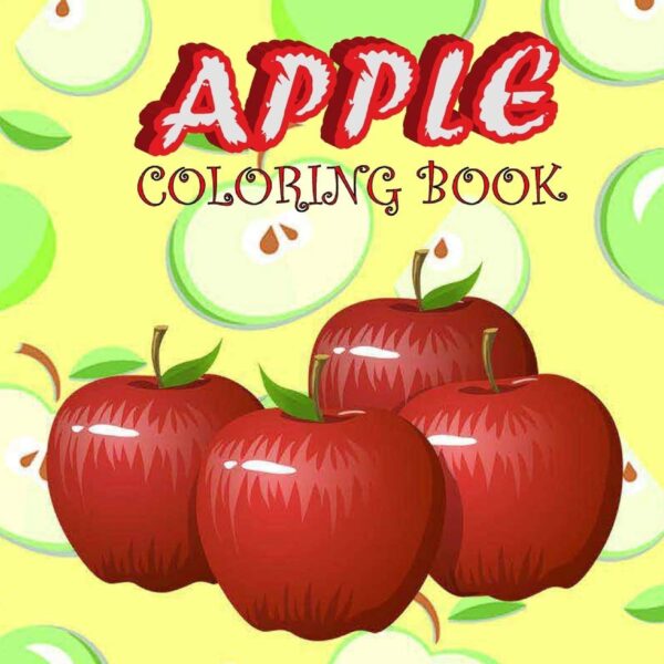 Apple Coloring Book : Easy and Fun Apples Colouring Book for Kids ...