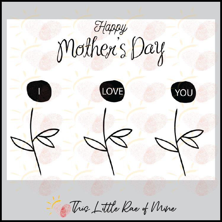 I love you - flowers - Mother's Day - fingerprint Art - printable ...