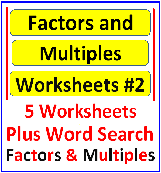 Factors and Multiples Worksheets #2 (5 Worksheets PLUS Word Search ...