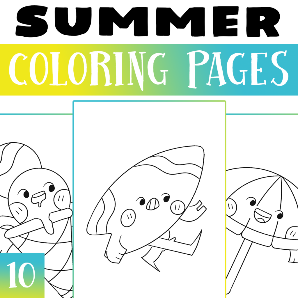 Summer Coloring Pages, End Of The Year Coloring Sheet Activity, Morning ...