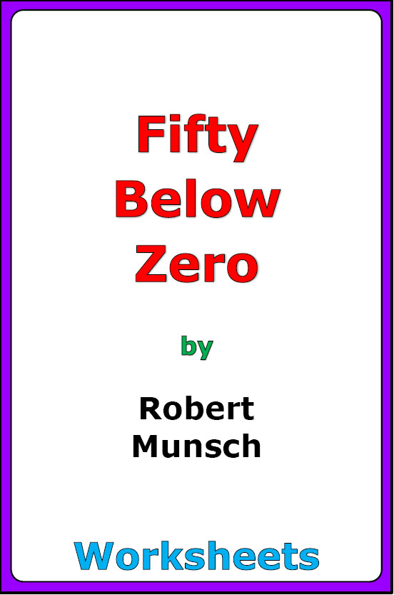 Robert Munsch "Fifty Below Zero" worksheets | Made By Teachers
