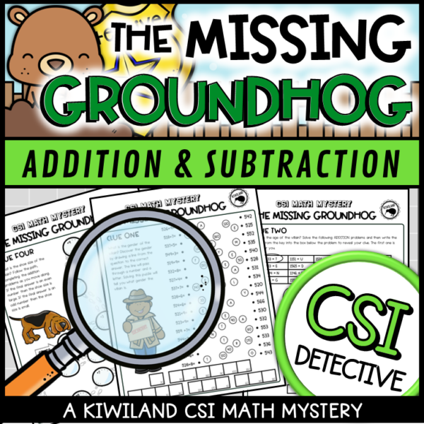 Groundhog Day Addition and Subtraction with CSI Math Mystery Detective ...