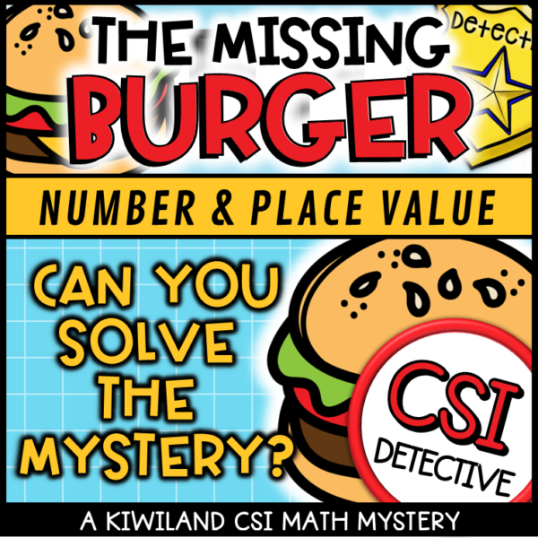 CSI Math Mystery Detective with The Missing Burger Number and Place ...