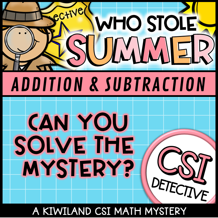 Who Stole Summer Back To School Addition and Subtraction CSI Math ...