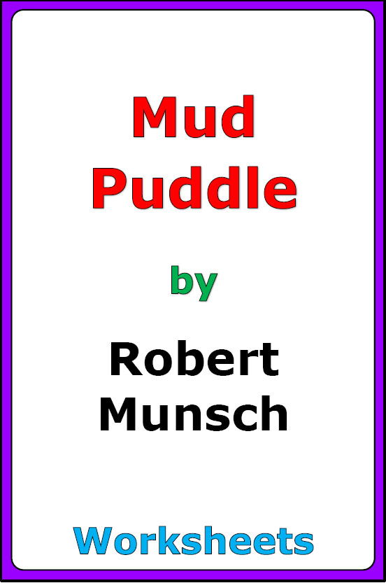 Robert Munsch "Mud Puddle" worksheets | Made By Teachers