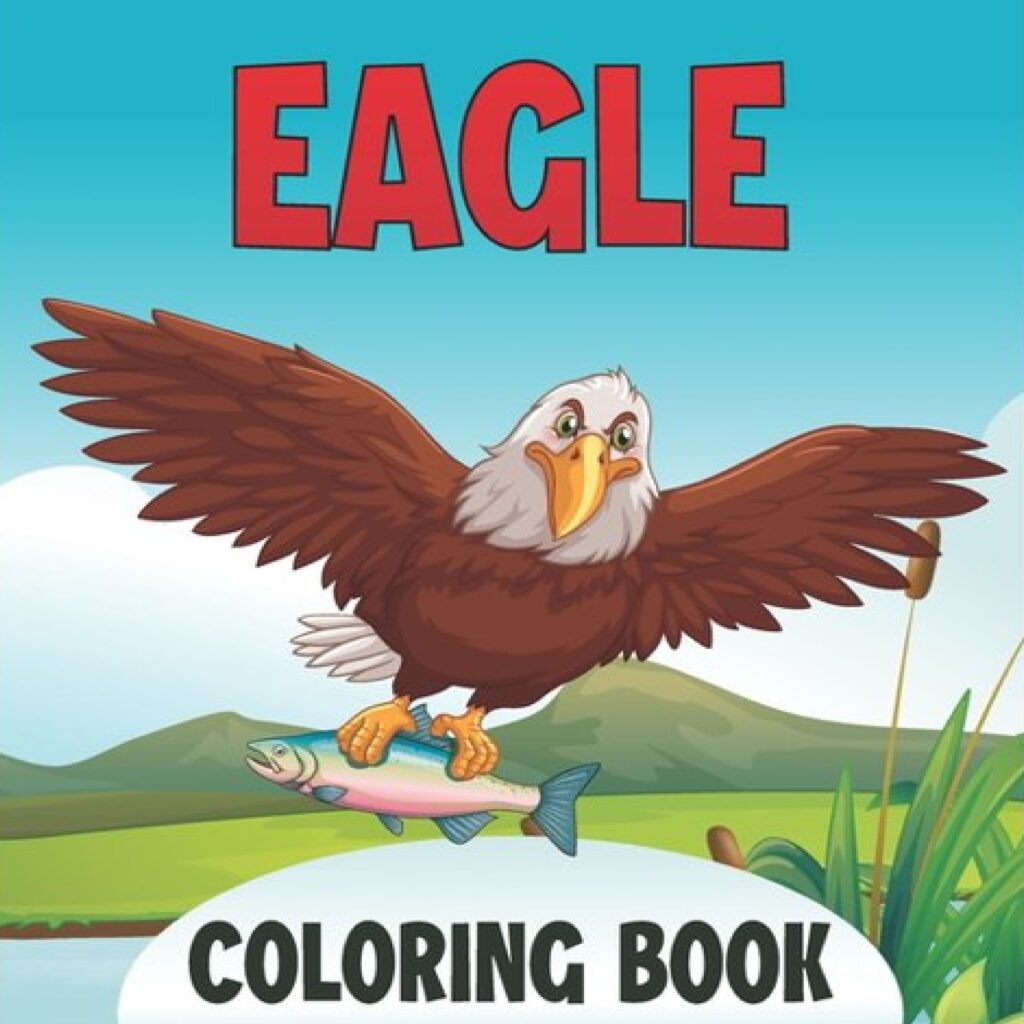 Eagle Coloring Book : Easy and Fun Eagles Coloring Book for Kids | Made ...