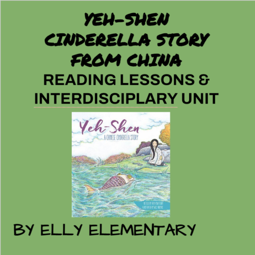 YEH-SHEN, CHINESE CINDERELLA STORY: READING LESSONS & EXTENSION ...