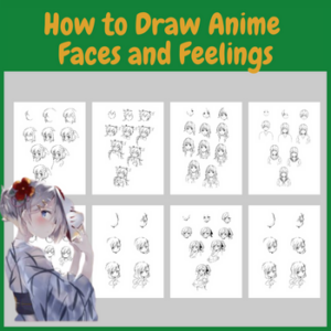 How to Draw Anime Faces and Feelings | Made By Teachers