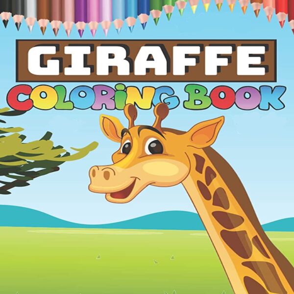 Giraffe Coloring Book : Easy and Fun Giraffes Coloring Book for Kids ...