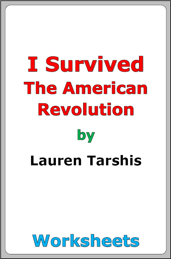 Lauren Tarshis "I Survived the American Revolution, 1776" worksheets ...