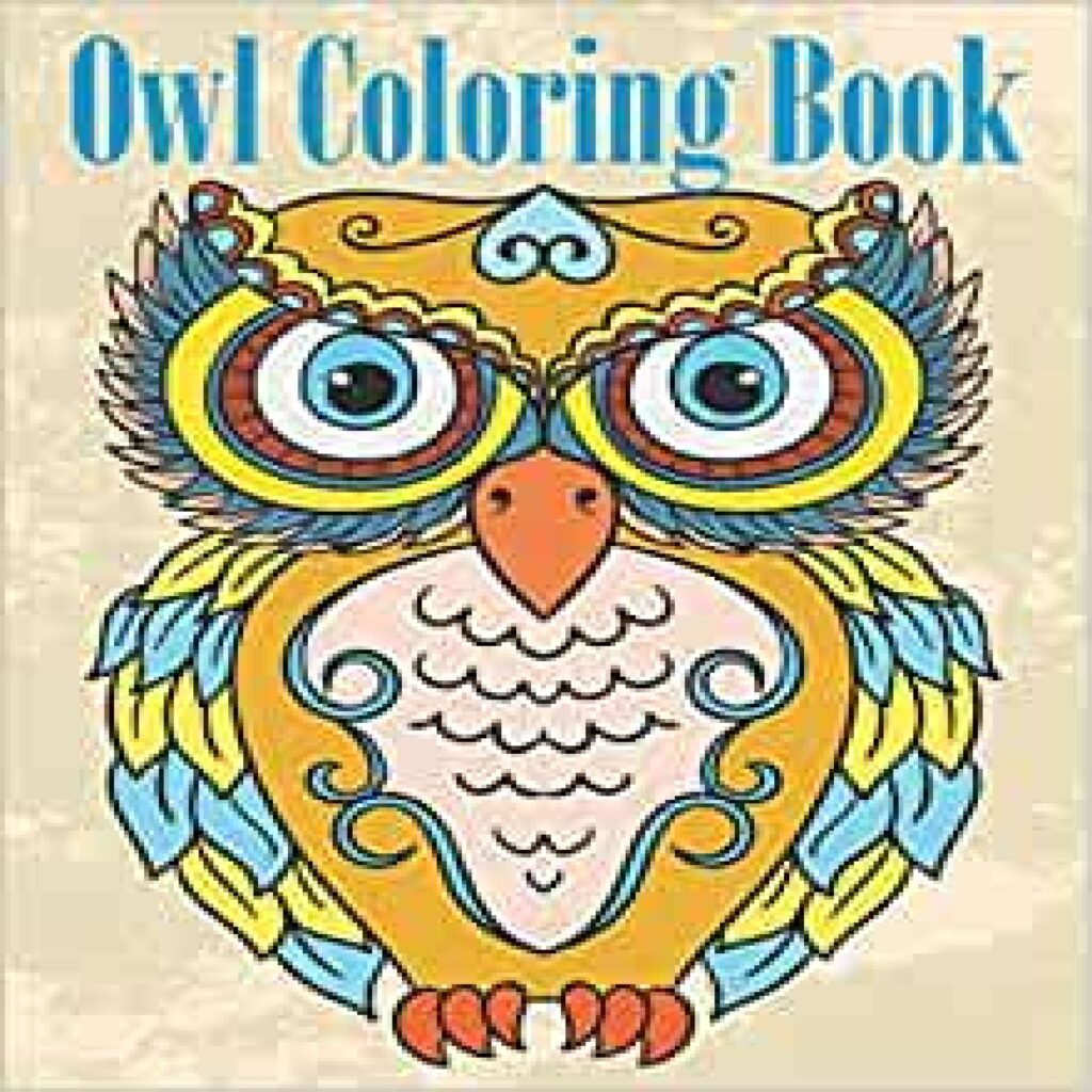 Owl Coloring Book : Easy and Fun Owls Coloring Book for Kids | Made By ...