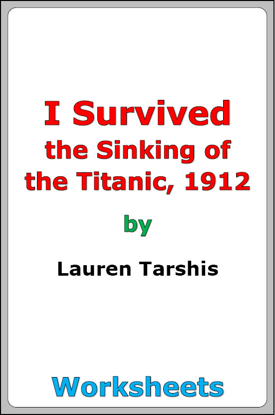 Lauren Tarshis "I Survived the Sinking of the Titanic, 1912" worksheets ...