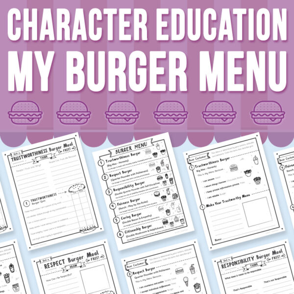 Character Education My Burger Menu, Printable and Reflection Worksheets ...