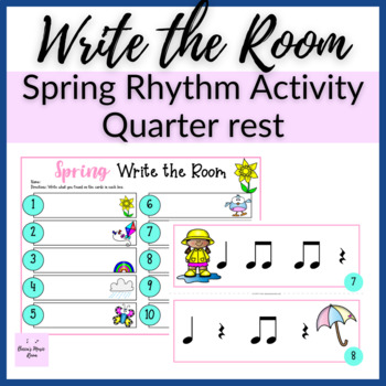 Quarter Rest Spring Rhythm Write the Room in General Music Class | Made ...