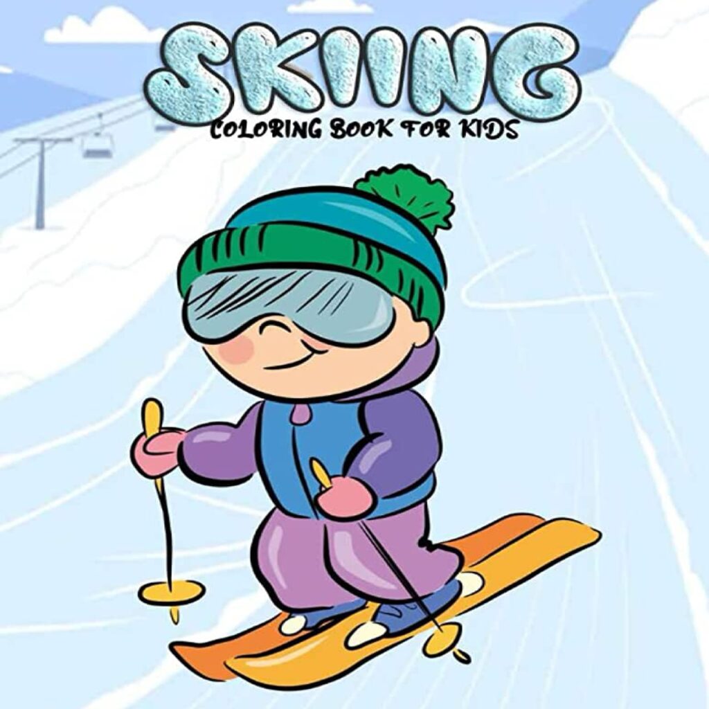 Skiing Coloring Book : Easy and Fun Skiing Coloring Book for Kids ...