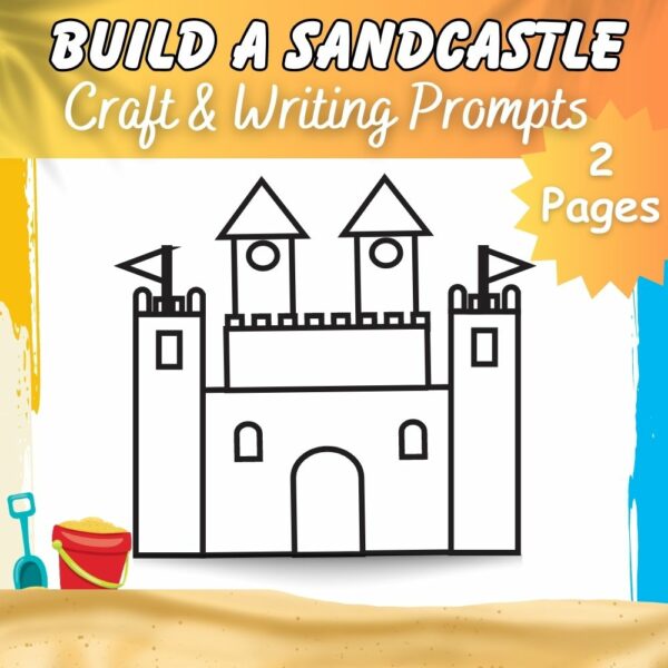 Build a Sandcastle Craft & Writing Prompts | Summer Activities. | Made ...