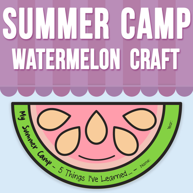 Summer Camp Craft | Watermelon | Made By Teachers