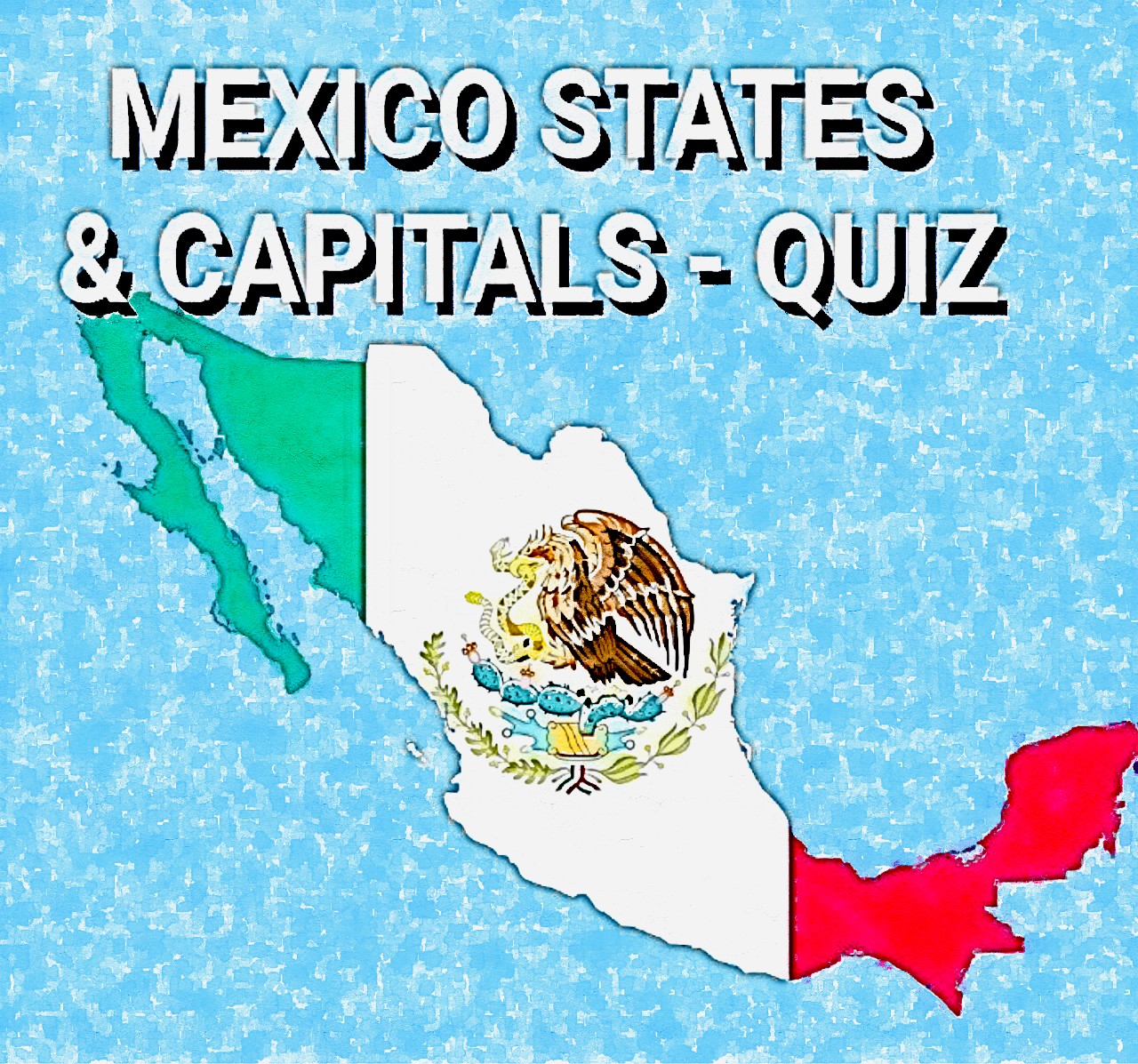 MEXICAN STATES AND CAPITALS QUIZ Made By Teachers MEXICAN STATES AND CAPITALS QUIZ Made By Teachers