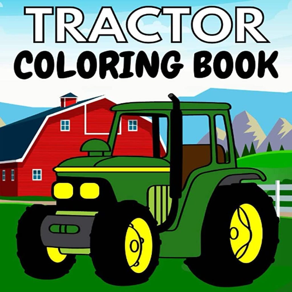 Tractor Coloring Book : Easy and Fun Tractors Coloring Book for Kids ...