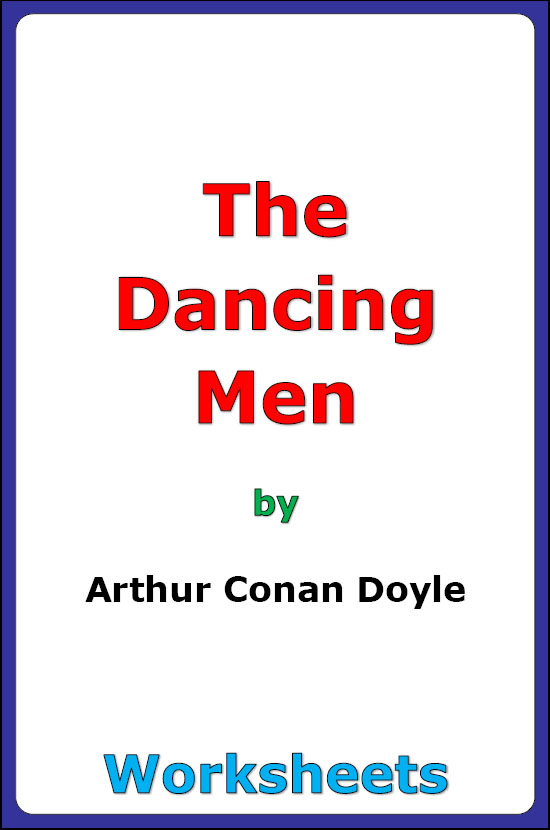 Arthur Conan Doyle "The Adventure of the Dancing Men" worksheets | Made ...