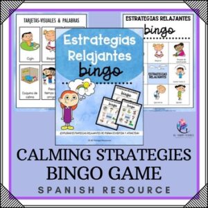 SPANISH VERSION -CALMING STRATEGIES - Bingo Game | Made By Teachers