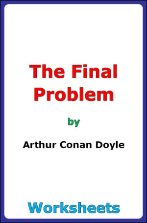 Arthur Conan Doyle "The Final Problem" worksheets | Made By Teachers