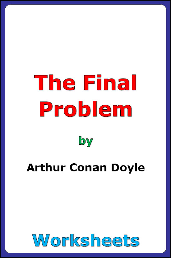 Arthur Conan Doyle "The Final Problem" worksheets | Made By Teachers